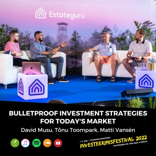 Bulletproof investment strategies for today’s market - David Musu, Tõnu ...