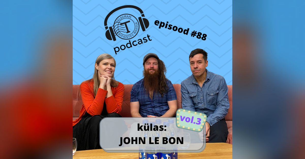 #88: Epistemoloogia, muinasjutud ja tuumapomm (külas John Le Bon) EESTI KEELES - Podcastid.ee